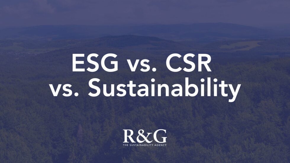 ESG vs CSR vs Sustainability: What’s the difference?